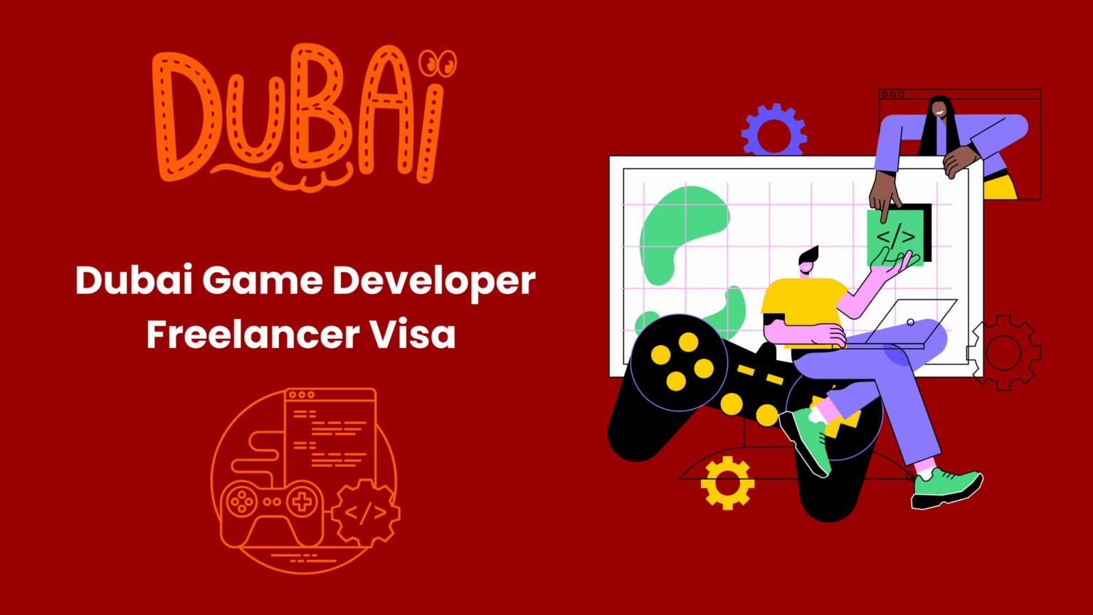 Dubai Freelance Visa for Game Developer - 2026